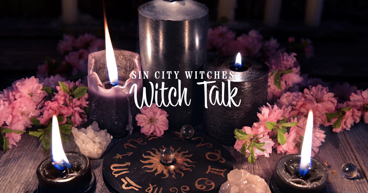 Witch Talk - Community Circle - Las Vegas Witches, Wiccans & Pagans
